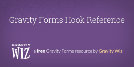 Gravity Forms Hook Reference | Complete Guide to Hooks | Gravity Wiz