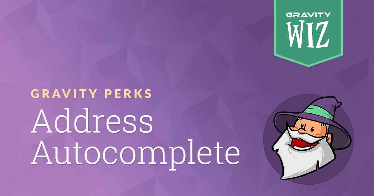 Gravity Forms Address Autocomplete - Gravity Perks | Gravity Wiz Gravity Forms Address Autocomplete - Gravity Perks | Gravity Wiz