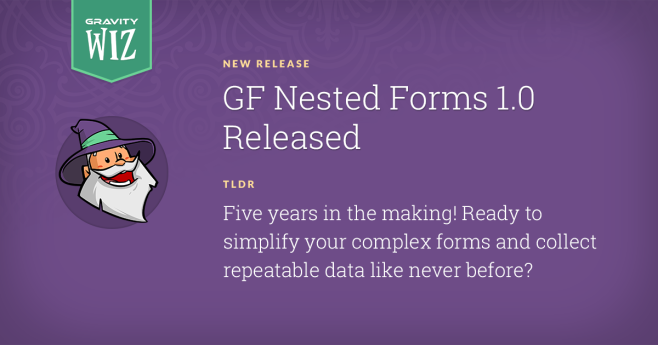 Nested Forms 1.0 is Here | Gravity Perks by Gravity Wiz