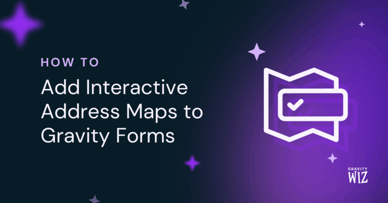 How to Add Interactive Address Maps to Gravity Forms | Gravity Wiz
