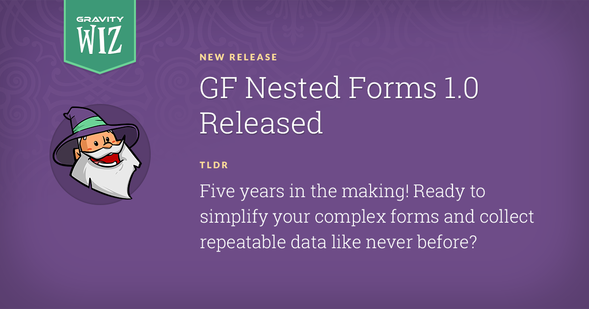 Nested Forms 10 Is Here Gravity Perks By Gravity Wiz